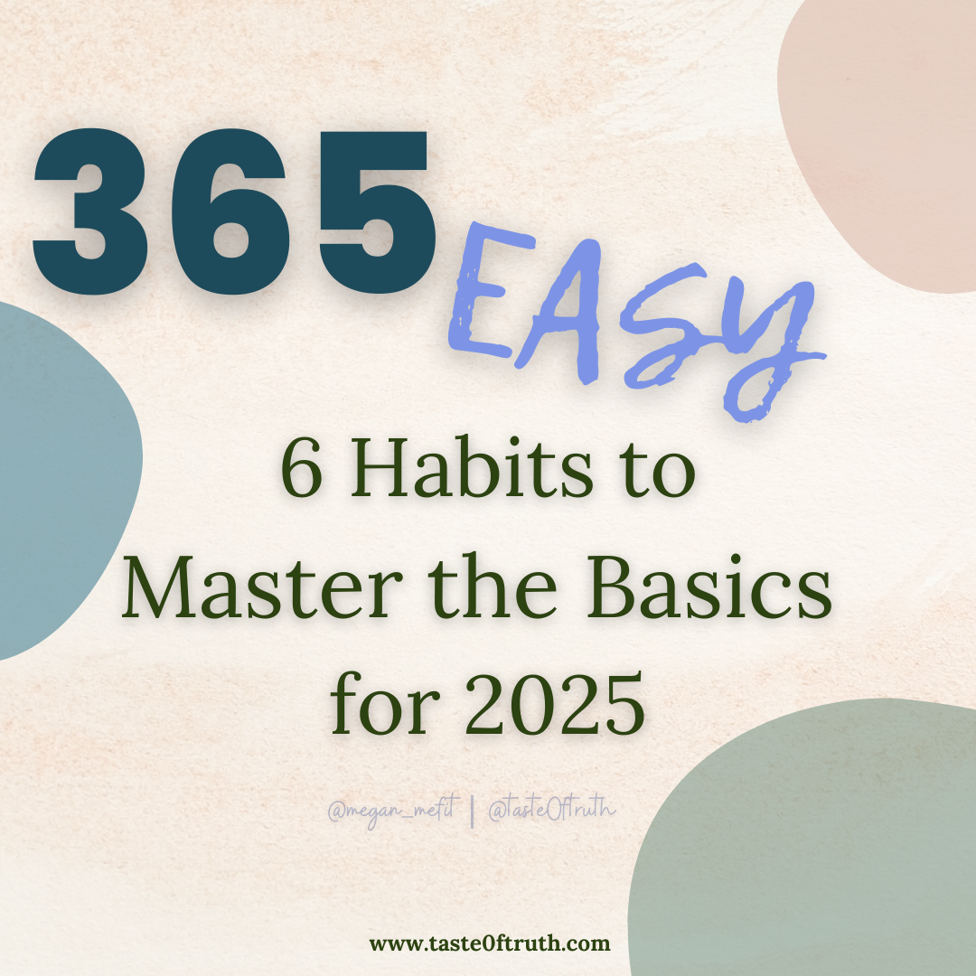 🔥 365 Easy Challenge: MASTER THE BASICS for 2025 🔥 – Taste0ftruth Tuesdays